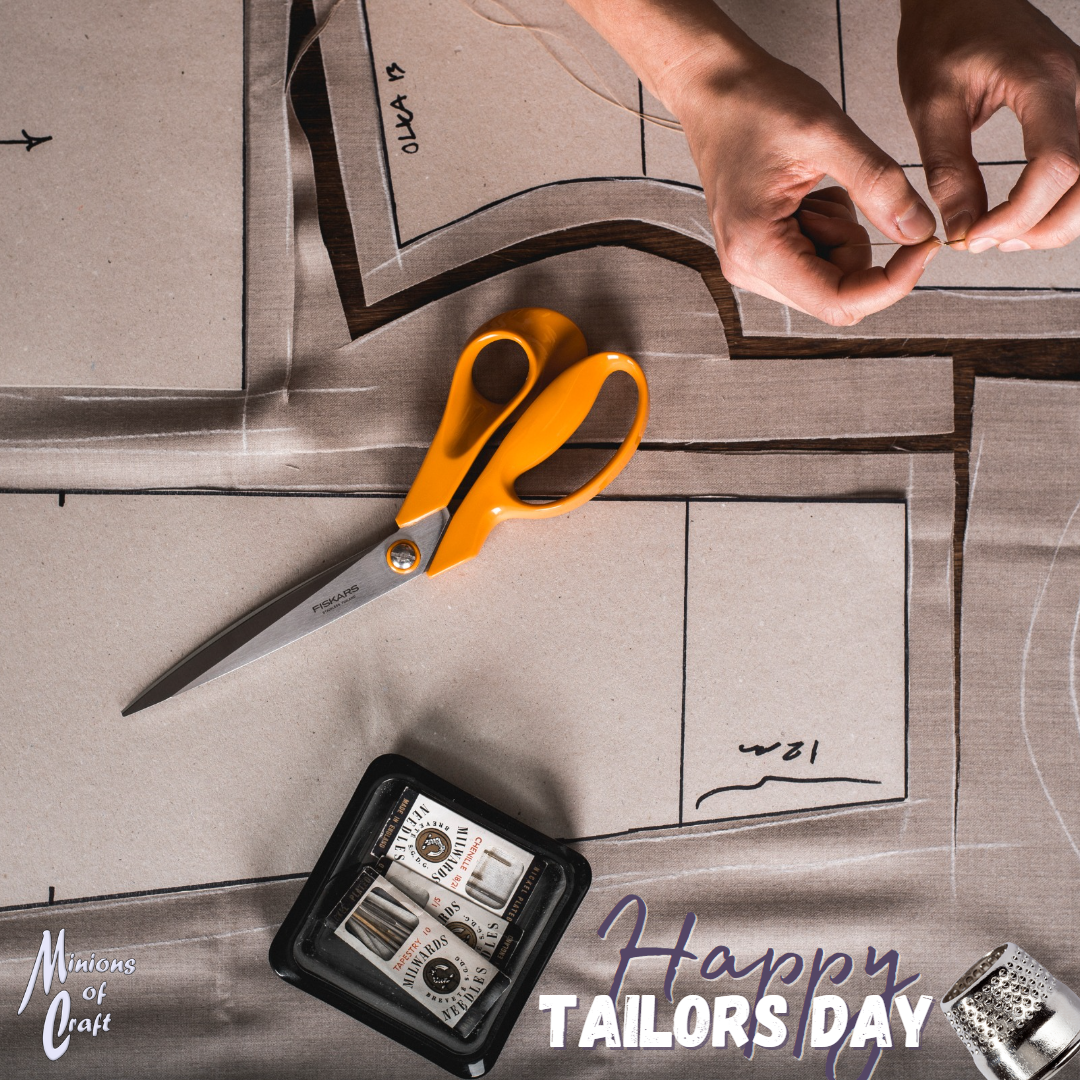 National Tailors Day – Minions of Craft Blog